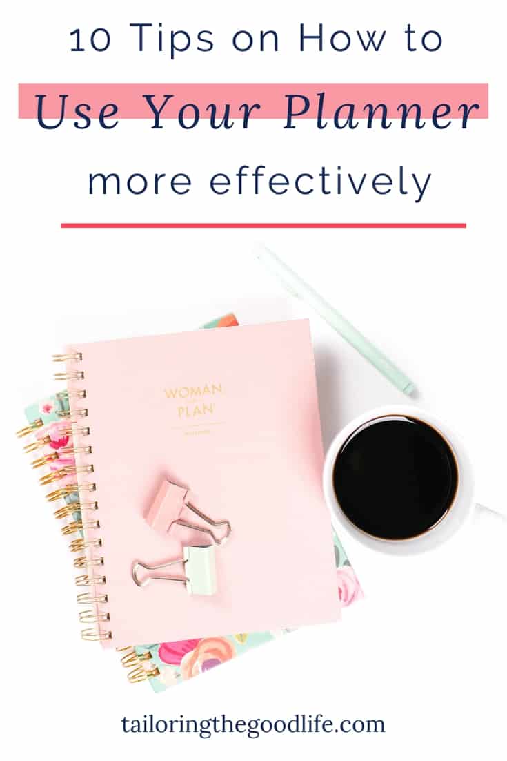 10 Tips on How to Use a Planner More Effectively