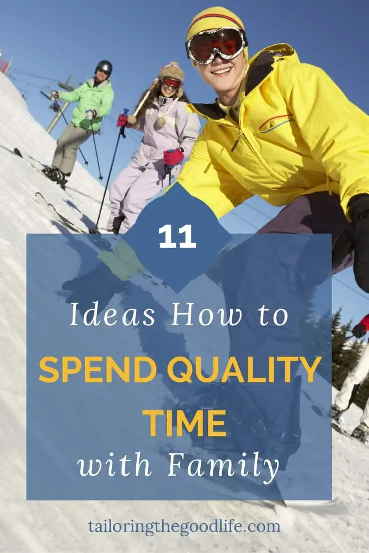 11 Ideas How to Spend Quality Time with Family - TtGL
