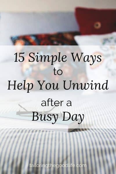 Time to Relax-15 Simple Ways to Help Unwind After a Busy Day