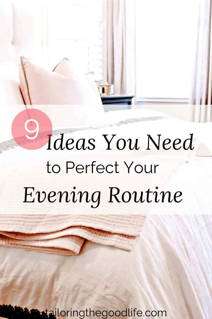 9 Evening Routine Ideas You Definitely Want to Know