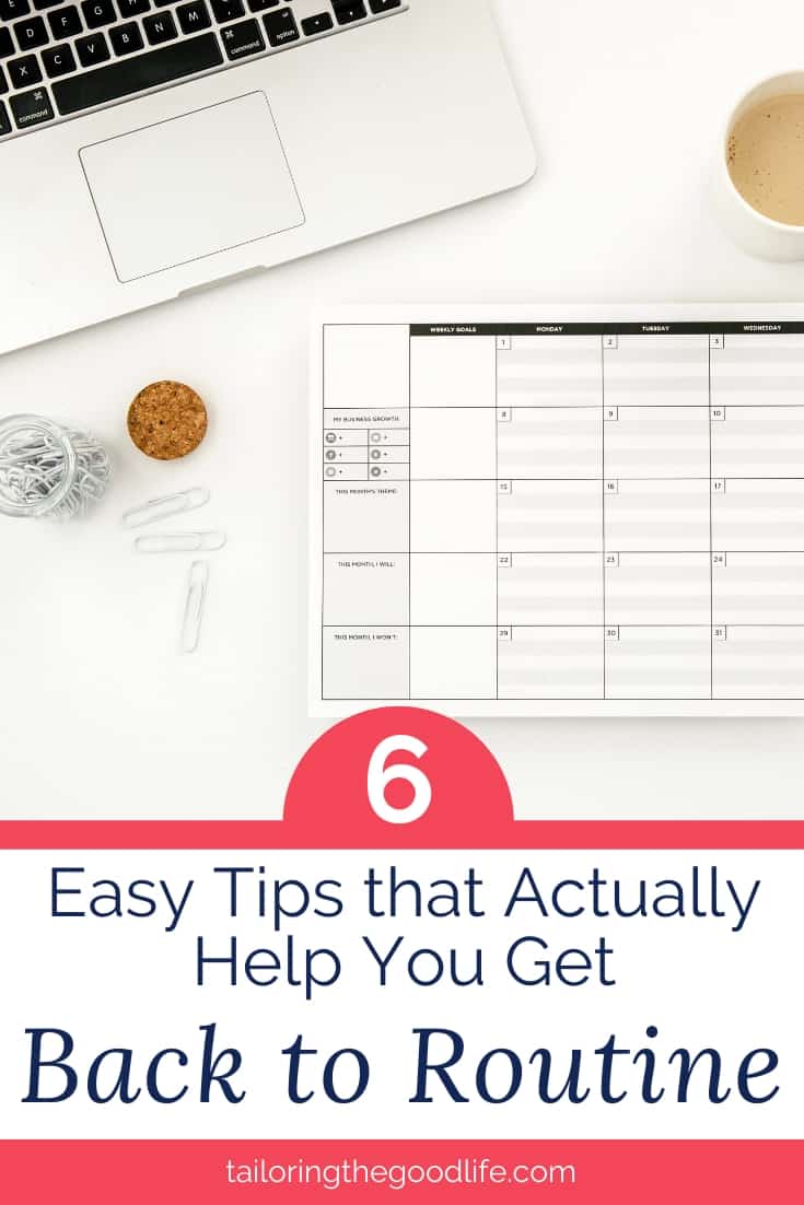Back to Routine - 6 Easy Tips to get you going