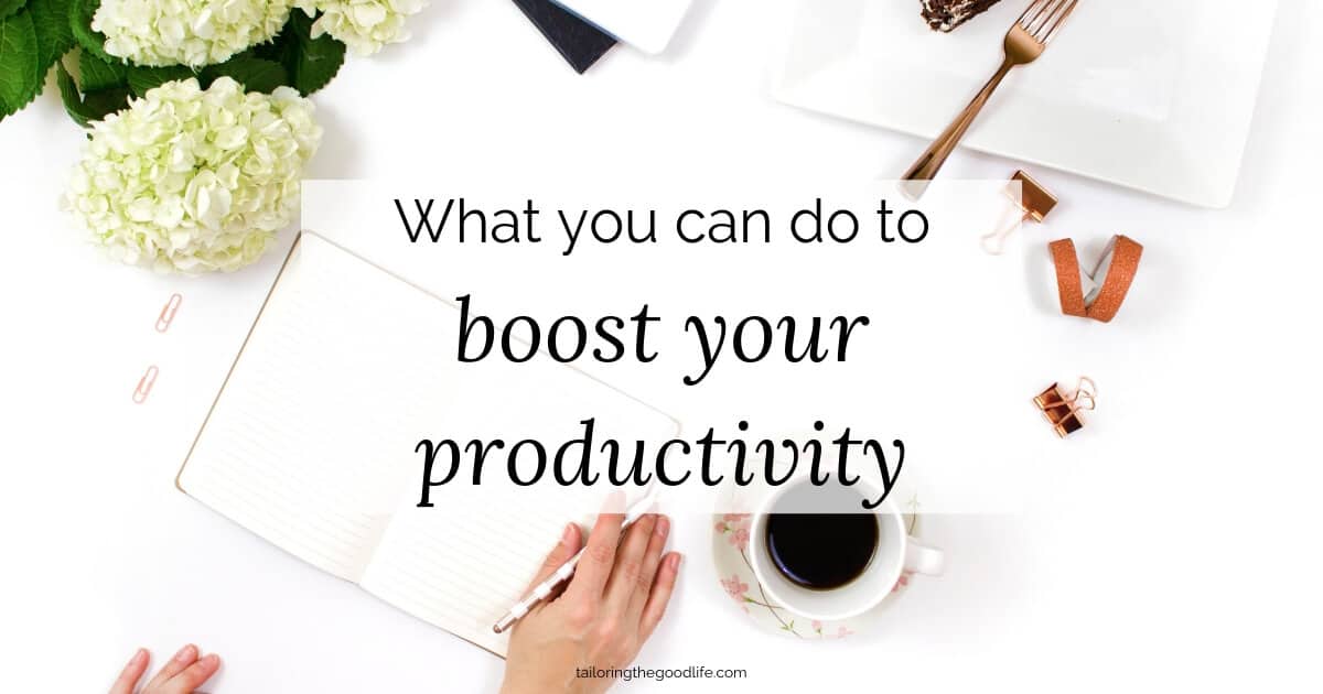 12 Suggestions to Boost Your Productivity