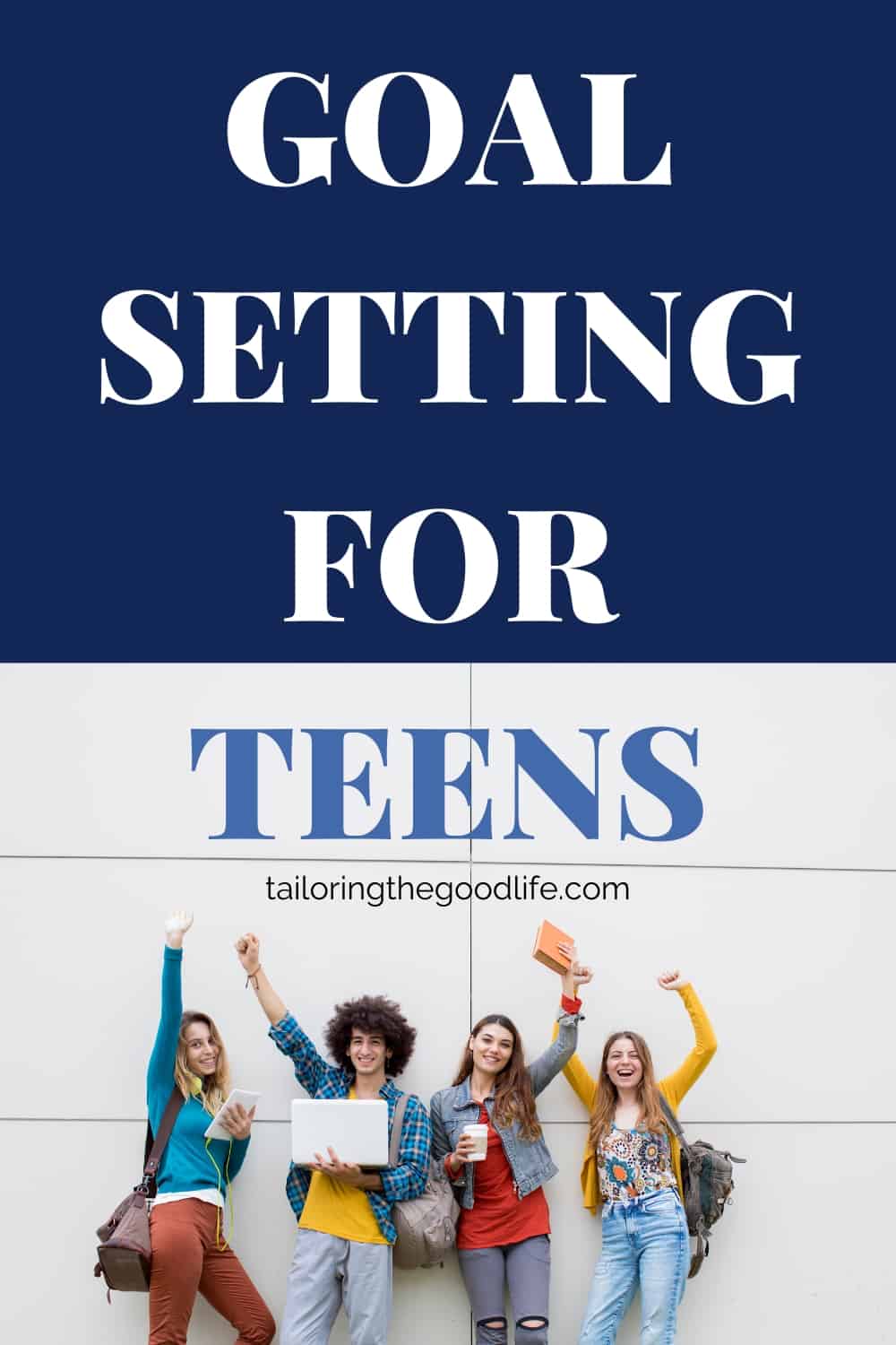 Goal Setting for Teens - an important life skill to teach