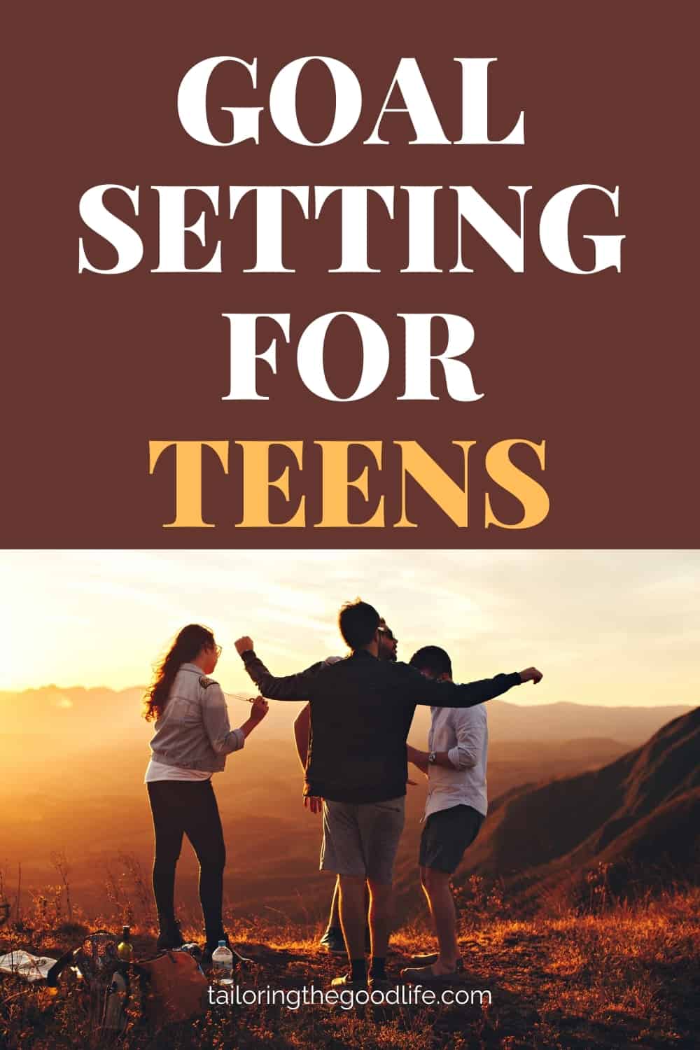 Goal Setting for Teens - an important life skill to teach