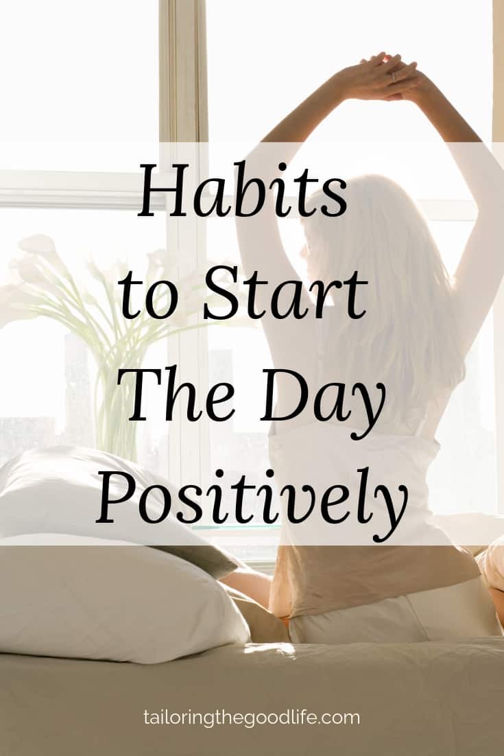 Habits to Start the Day with Positivity