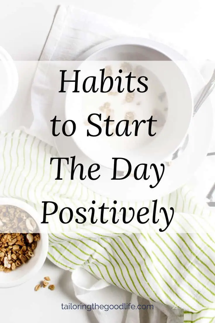Habits to Start the Day with Positivity