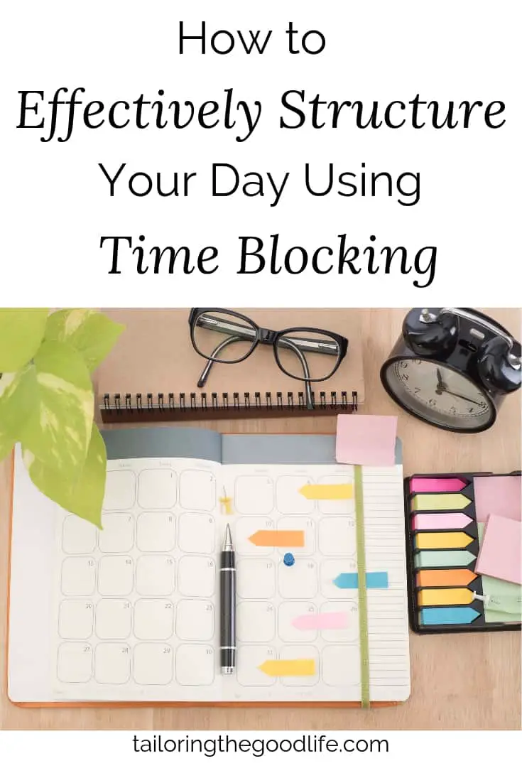 Time Blocking - How to Use It to Structure Your Day