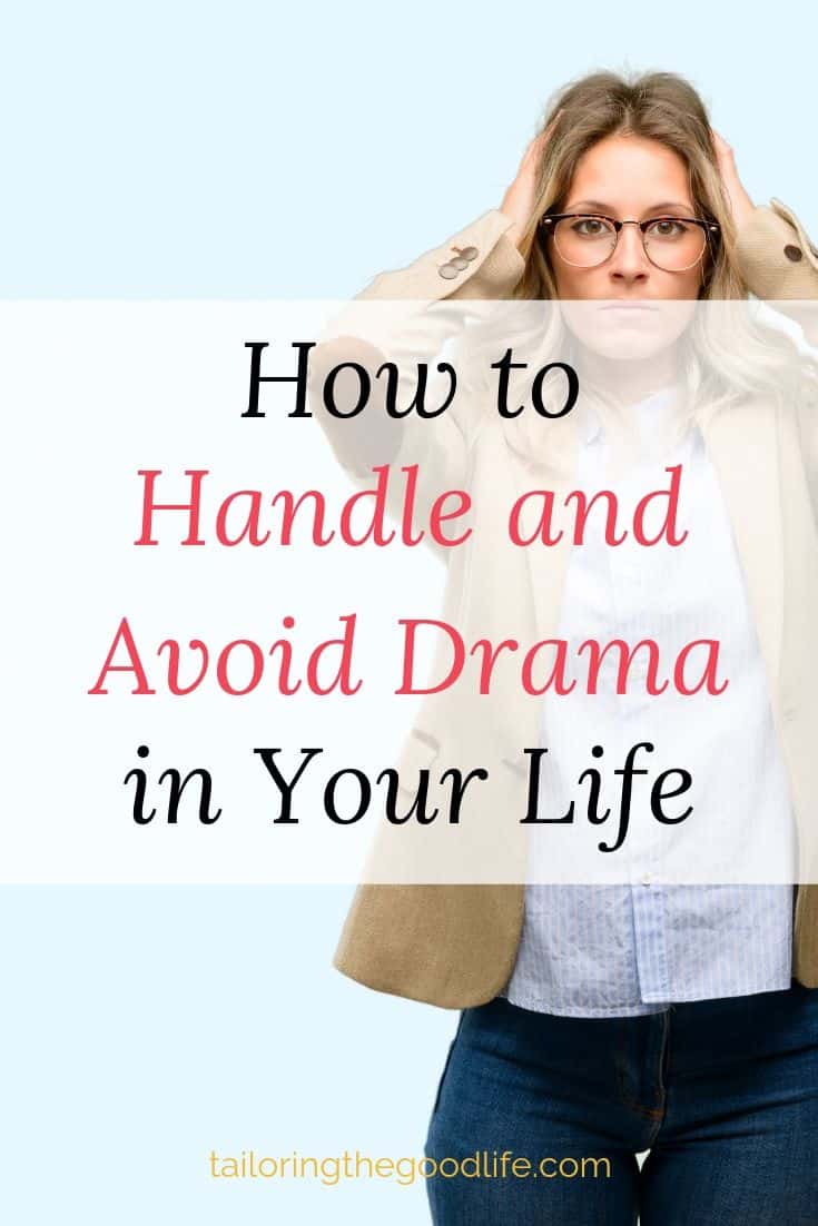 How to Handle and Avoid Drama in Your Life