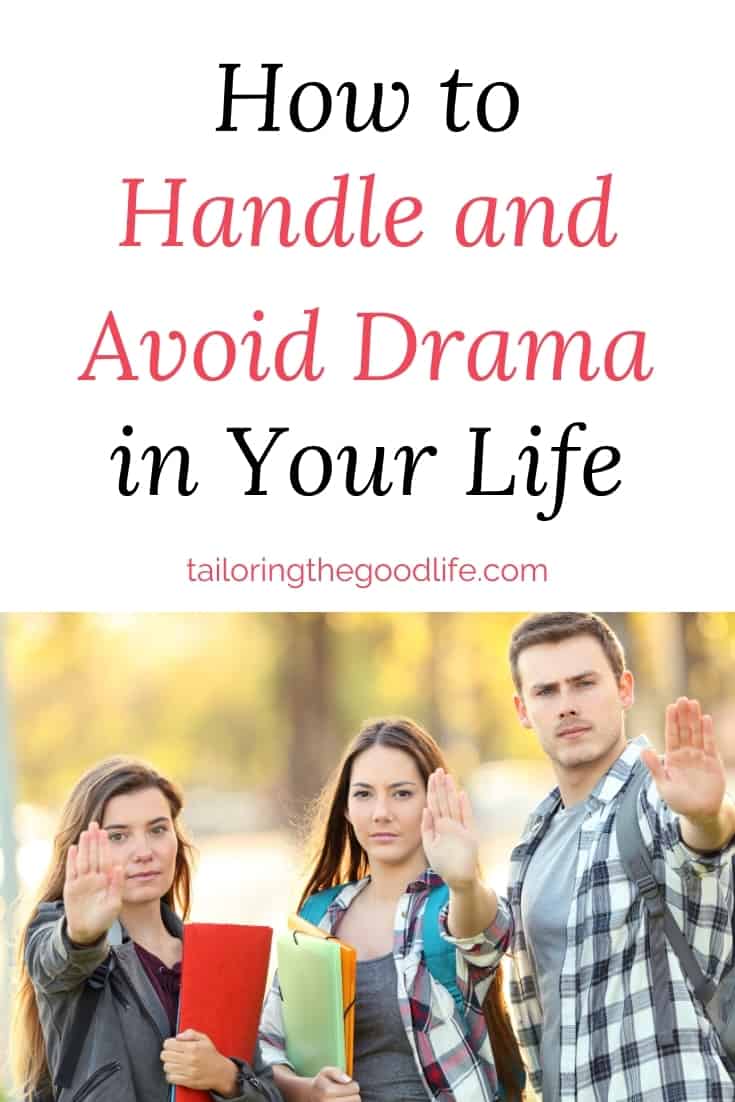 How to Handle and Avoid Drama in Your Life