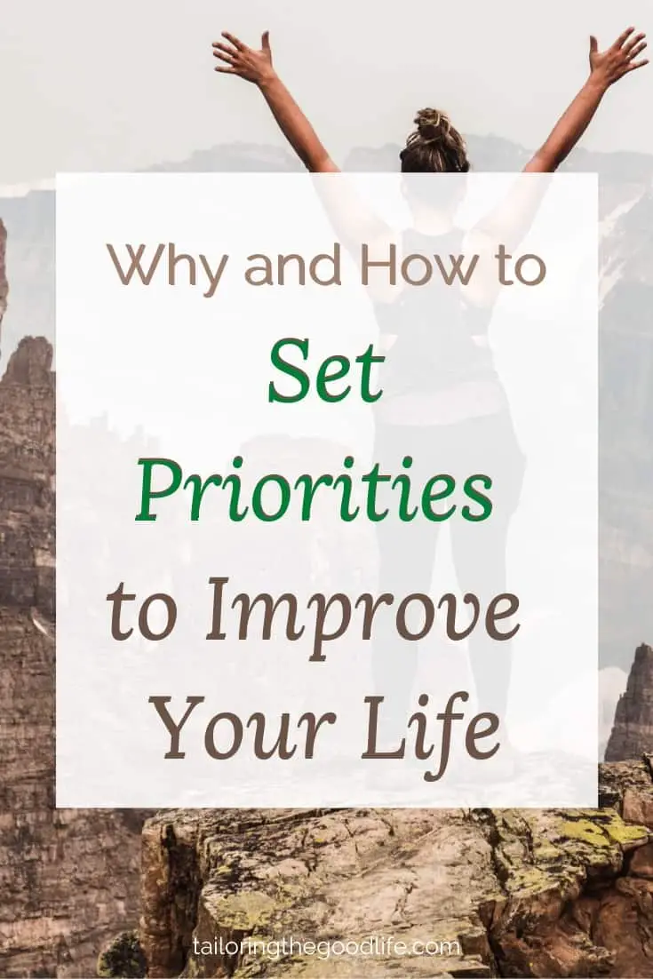 Why and How to Set Priorities to Improve Your Life